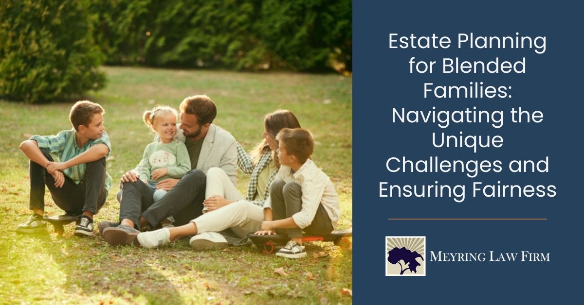 Estate Planning for Blended Families: Navigating the Unique Challenges ...